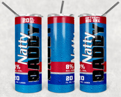 Natty Daddy Beer 20oz Skinny Tumbler custom drinkware - with straw - S ...